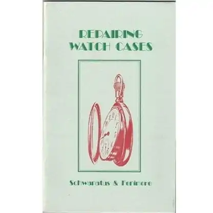 Repairing Watch Cases Book - Soft cover book - Clockworks